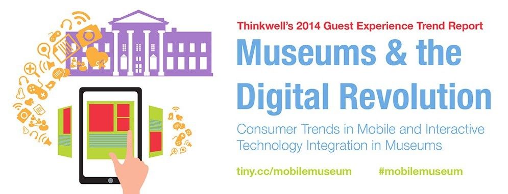 Thinkwell Group Publishes Guest Experience Trend Report: “Museums & the ...