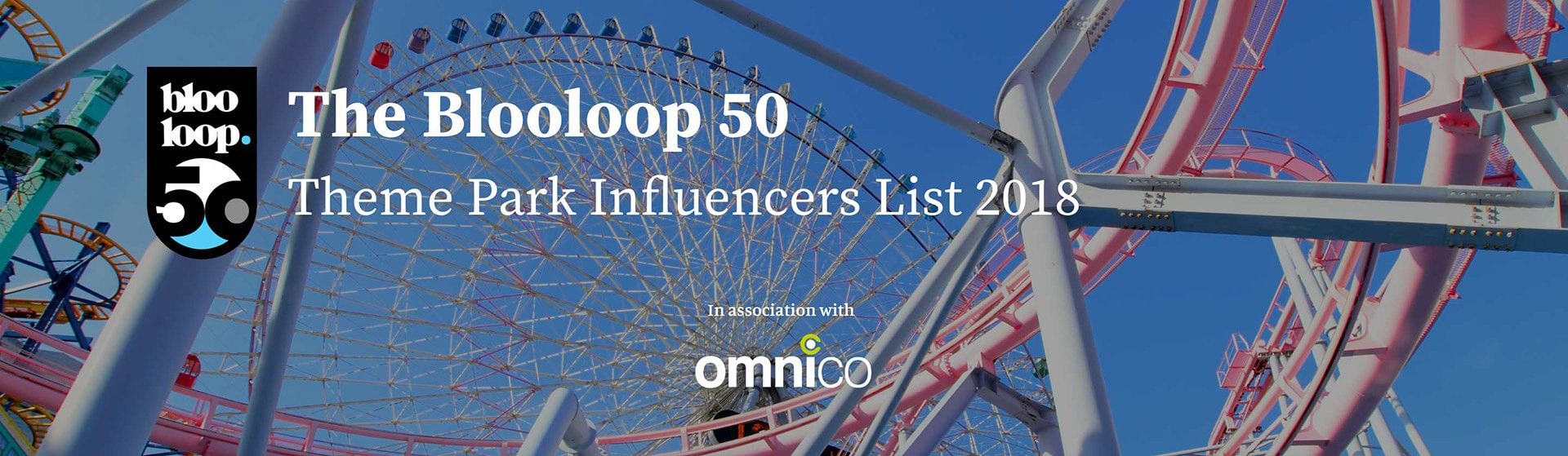 Blooloop 50 Theme Park Influencer List 2018 Blooloop