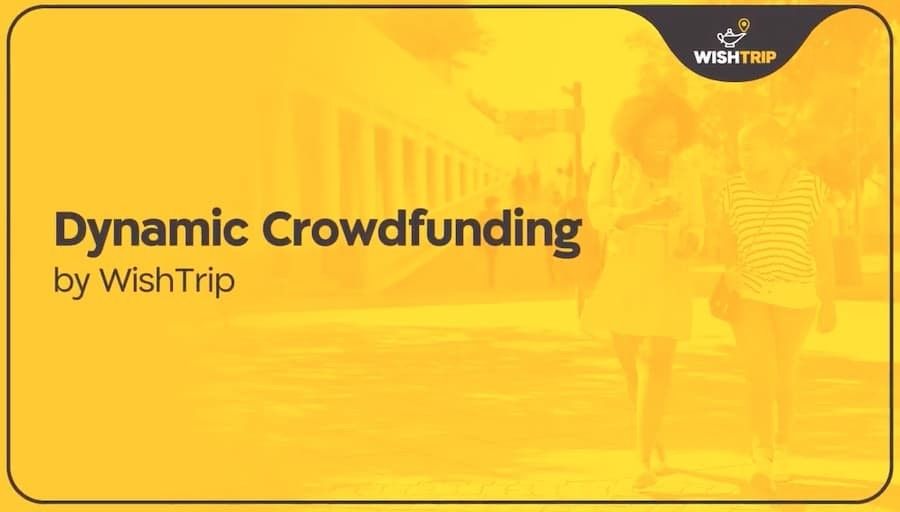 WishTrip launches dynamic crowdfunding solution | blooloop