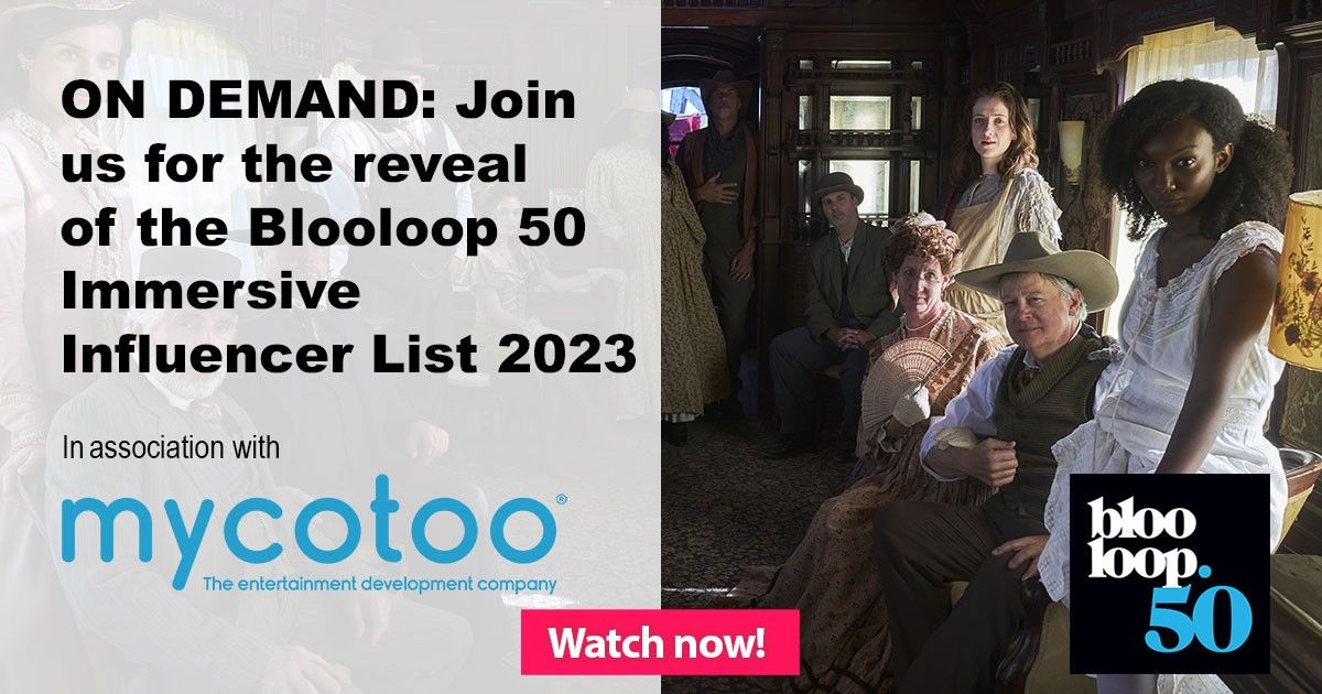 Blooloop 50 Immersive Influencer list 2023 revealed | blooloop
