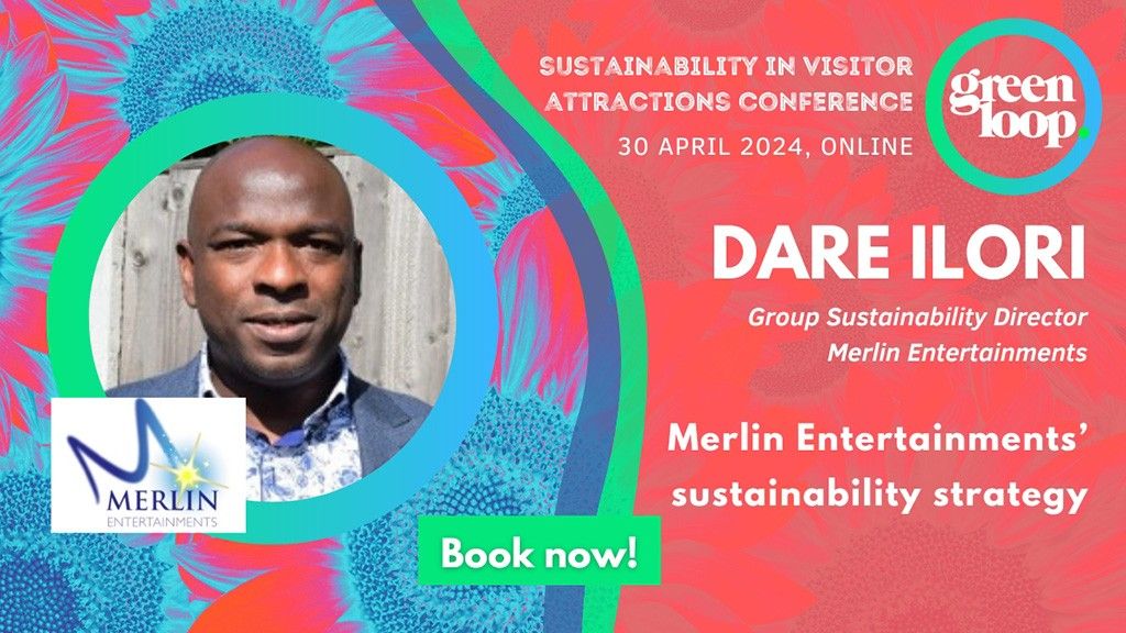merlin entertainments dare ilori | greenloop sustainability | blooloop