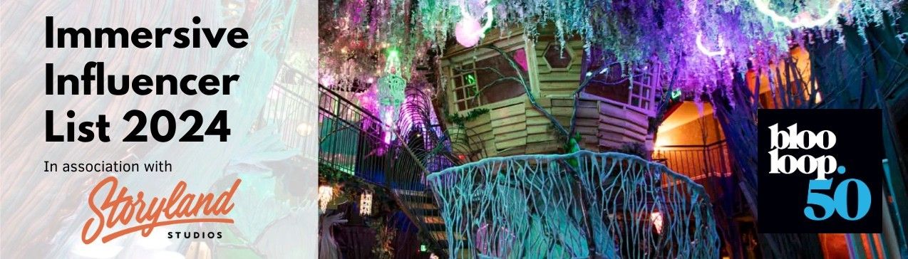 blooloop 50 Immersive Influencer List 2024 | blooloop