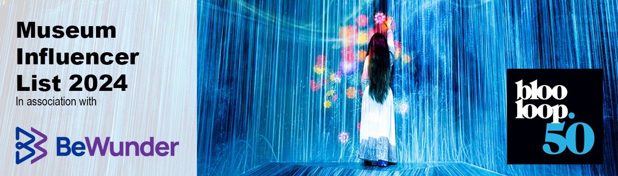 The blooloop 50 Museum Influencer List 2024 | blooloop