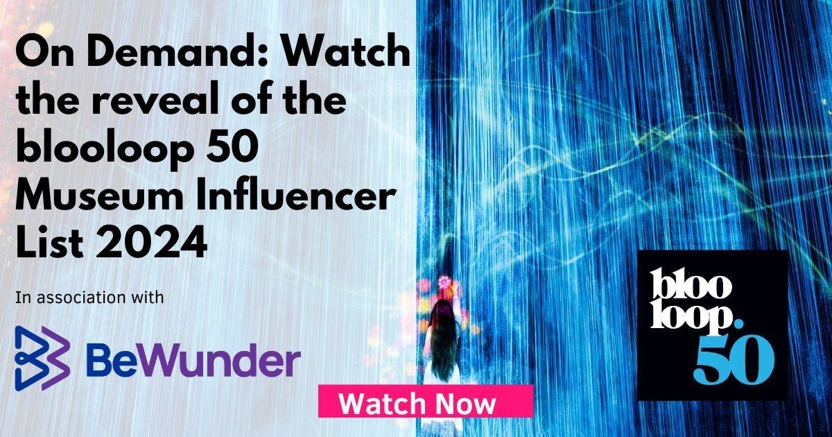 blooloop 50 Museum Influencer List 2024 announced | blooloop