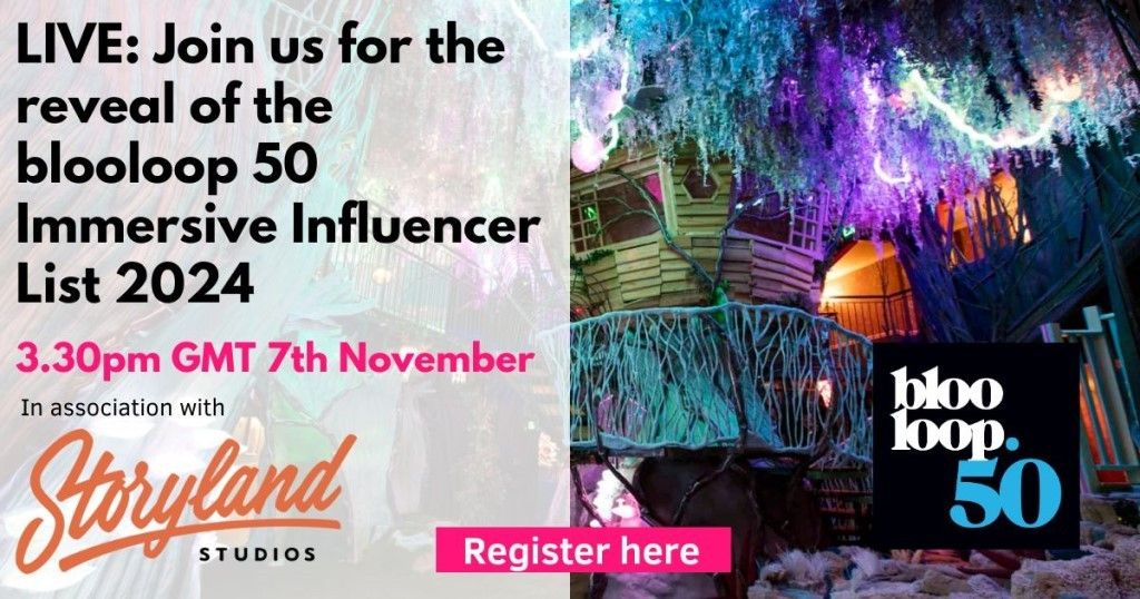 blooloop 50 Immersive Influencer List 2024 reveal | blooloop