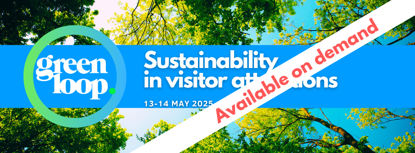 greenloop - sustainability in visitor attractions conference Blooloop